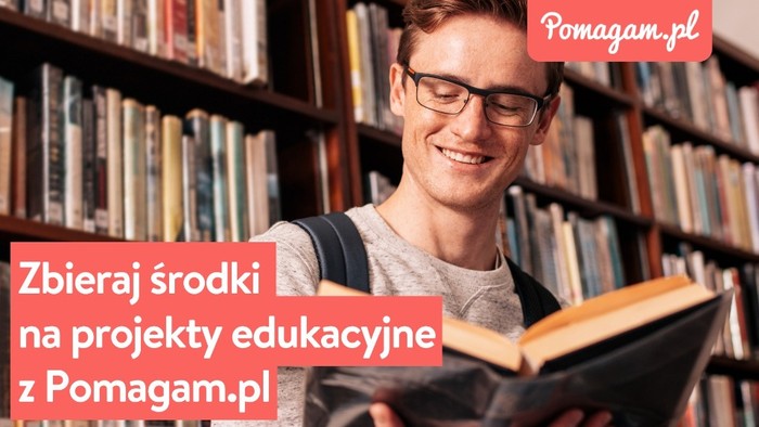 Zbieraj Środki na Edukację. Załóż Zbiórkę w Serwisie Pomagam.pl ...
