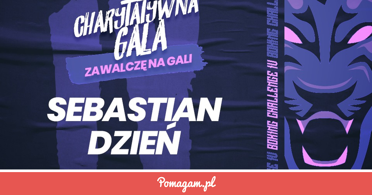Zrzutka na Sebastian Dzień Boxing - Cancer FIGHTERS | Pomagam.pl