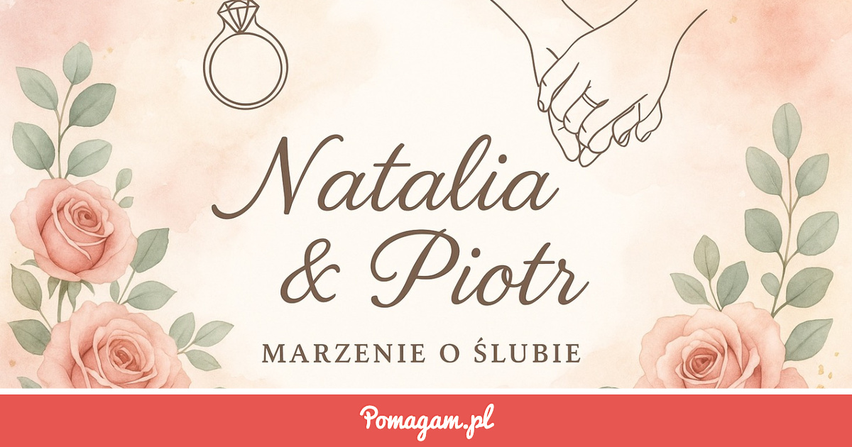 Zrzutka na Na Upragniony Ślub - Natalia Natalia | Pomagam.pl