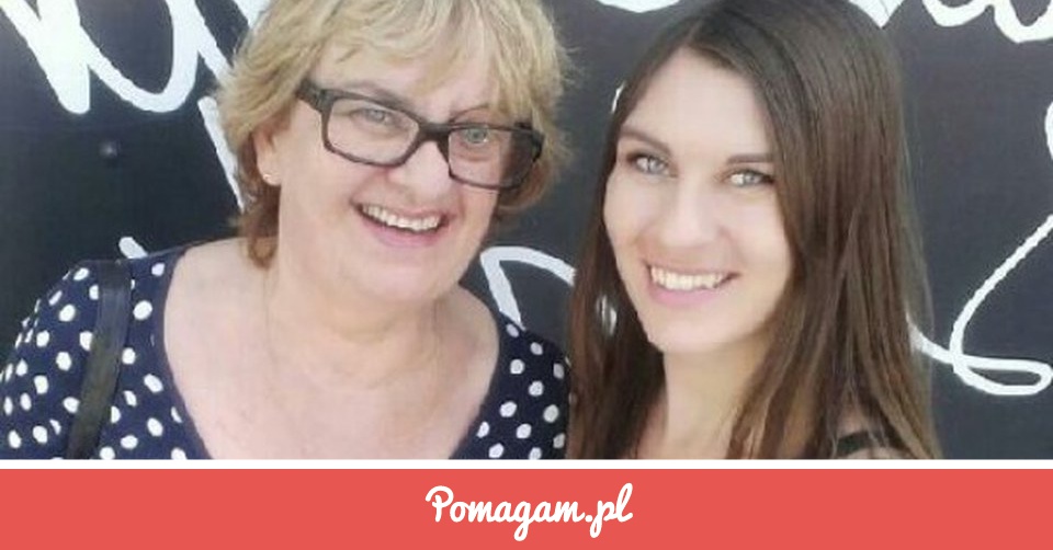 Zrzutka na Dla Naszej Mamy - Sonia Wołczyńska | Pomagam.pl