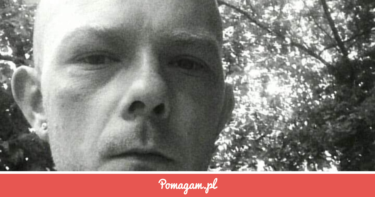 Zrzutka na Przywóz Ciała Brata do Polski - Daniel Błonski | Pomagam.pl